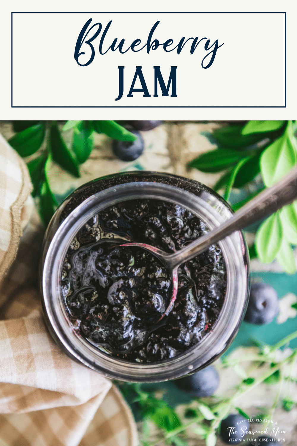 Blueberry Jam - The Seasoned Mom