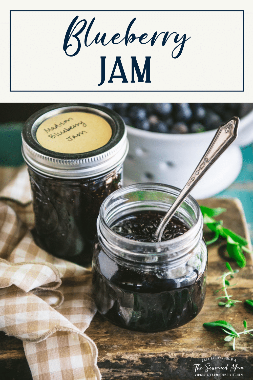 Blueberry Jam - The Seasoned Mom