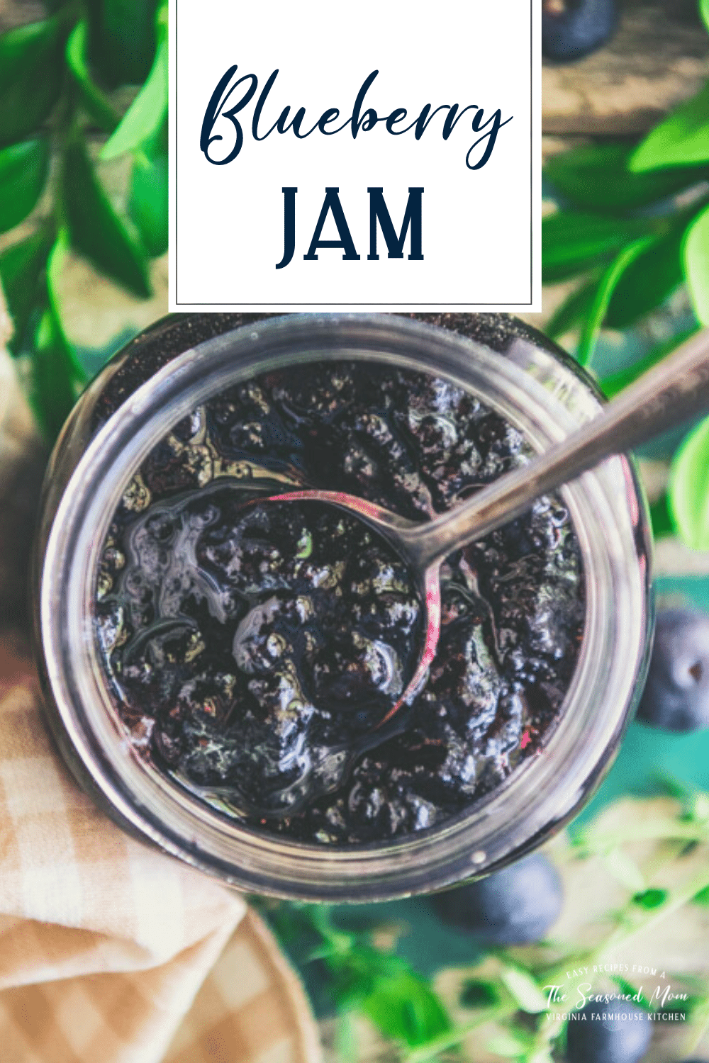 Blueberry Jam - The Seasoned Mom
