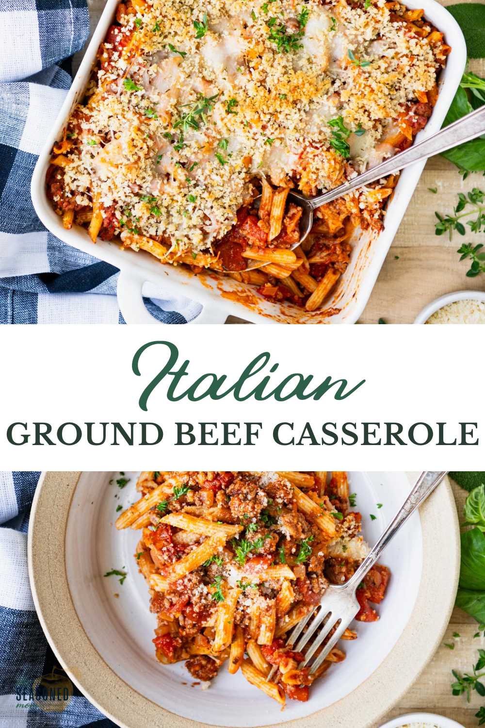 Italian Casserole with Ground Beef - The Seasoned Mom