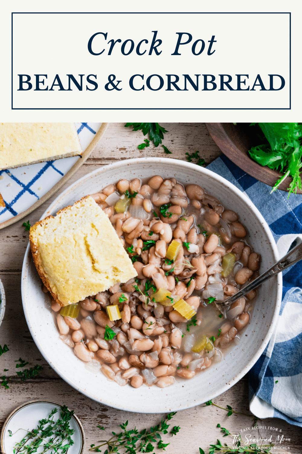 Crock Pot Beans and Cornbread - The Seasoned Mom