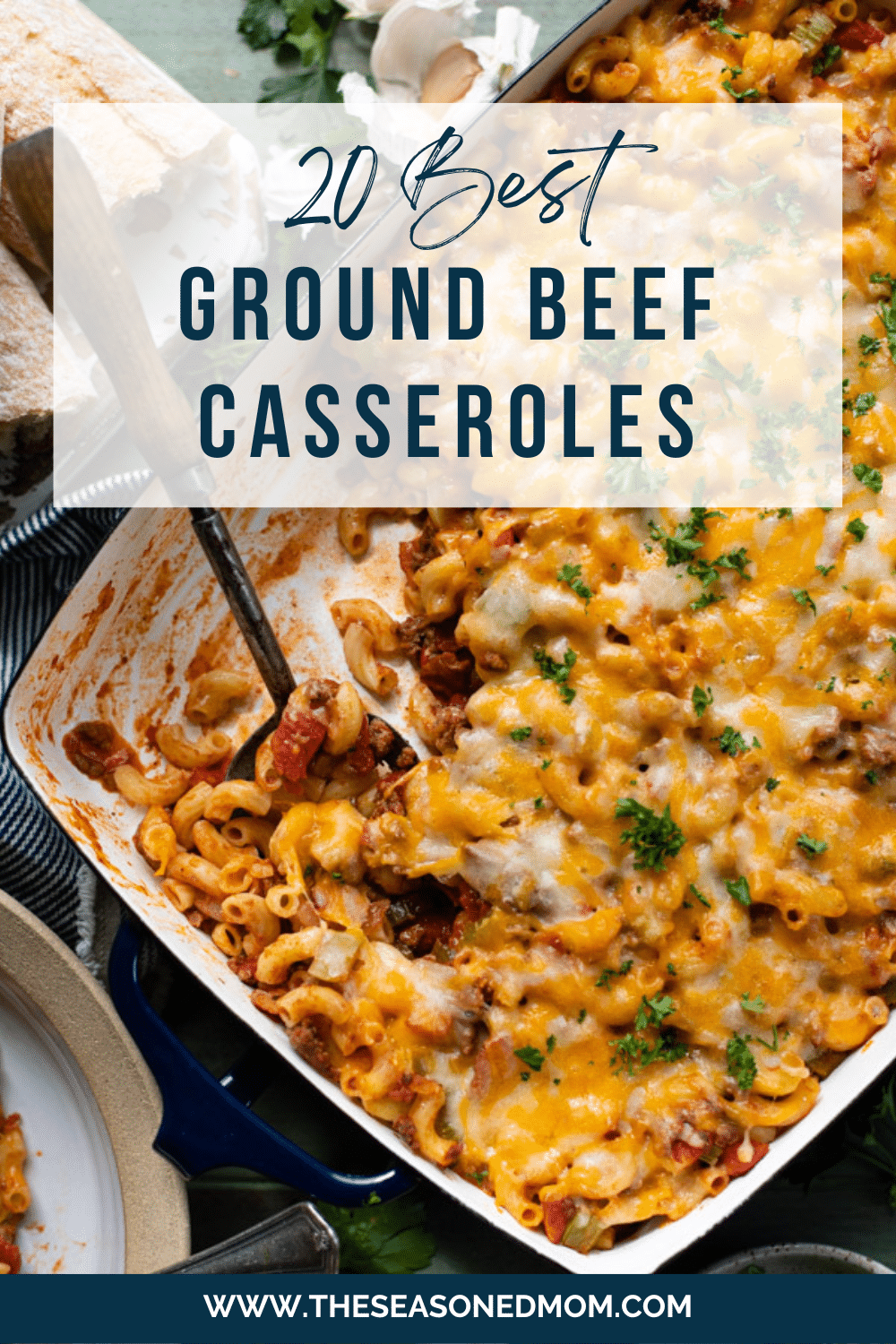 20 Easy Ground Beef Casserole Recipes | The Seasoned Mom