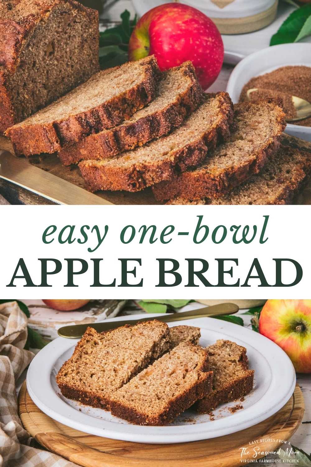 One-Bowl Apple Bread - The Seasoned Mom