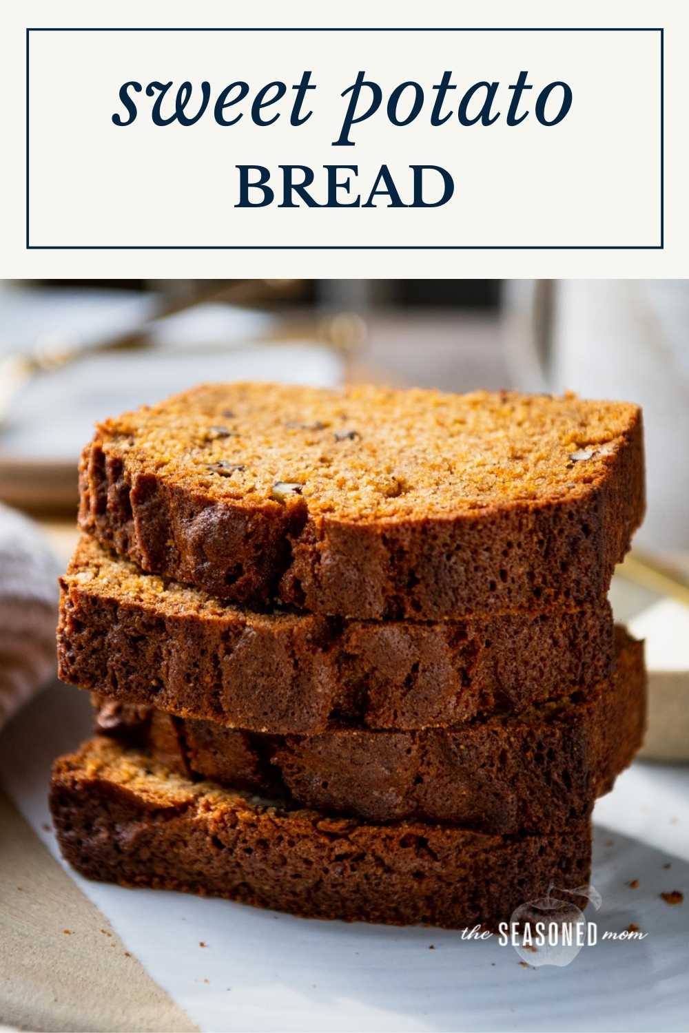 Southern Sweet Potato Bread - The Seasoned Mom