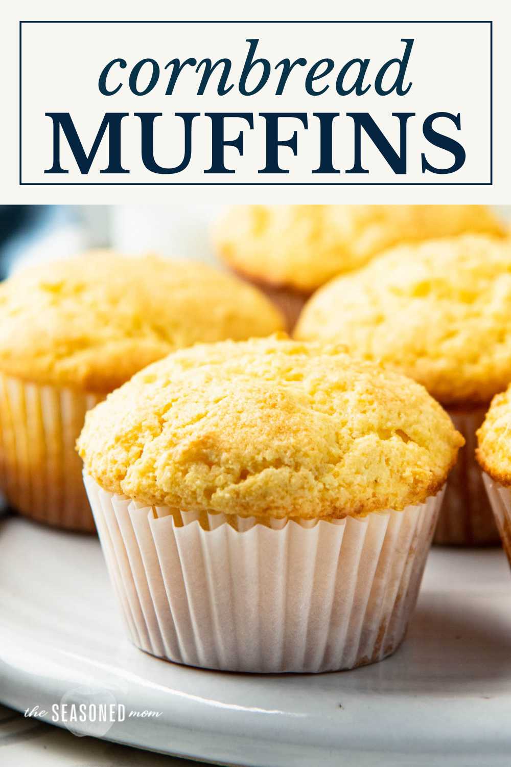 Cornbread Muffins {Sweet & Fluffy in 30 Minutes} – The Seasoned Mom