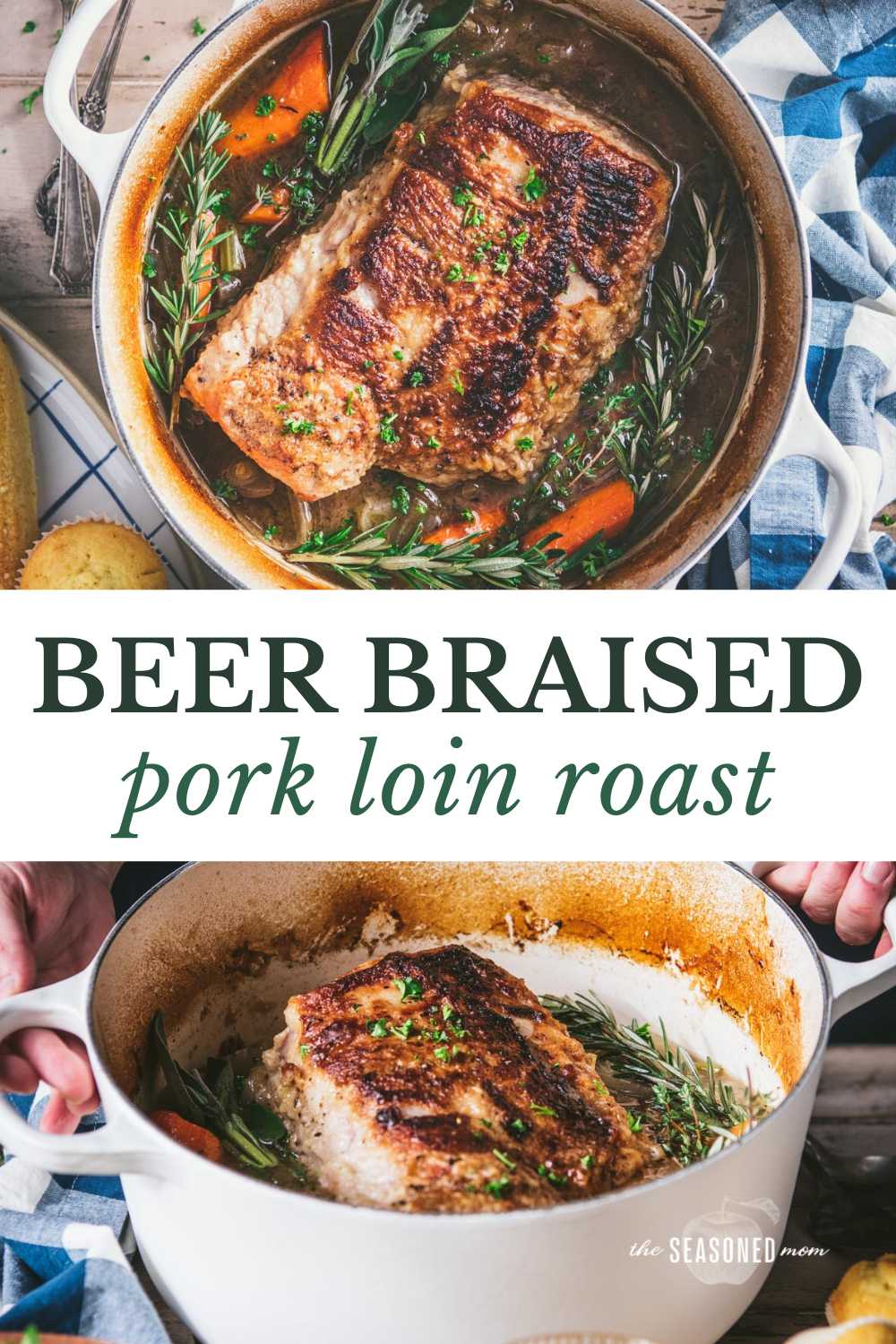 Beer-Braised Pork Loin Roast - The Seasoned Mom