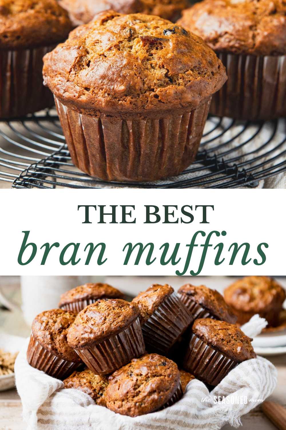 The Best Bran Muffin Recipe - The Seasoned Mom