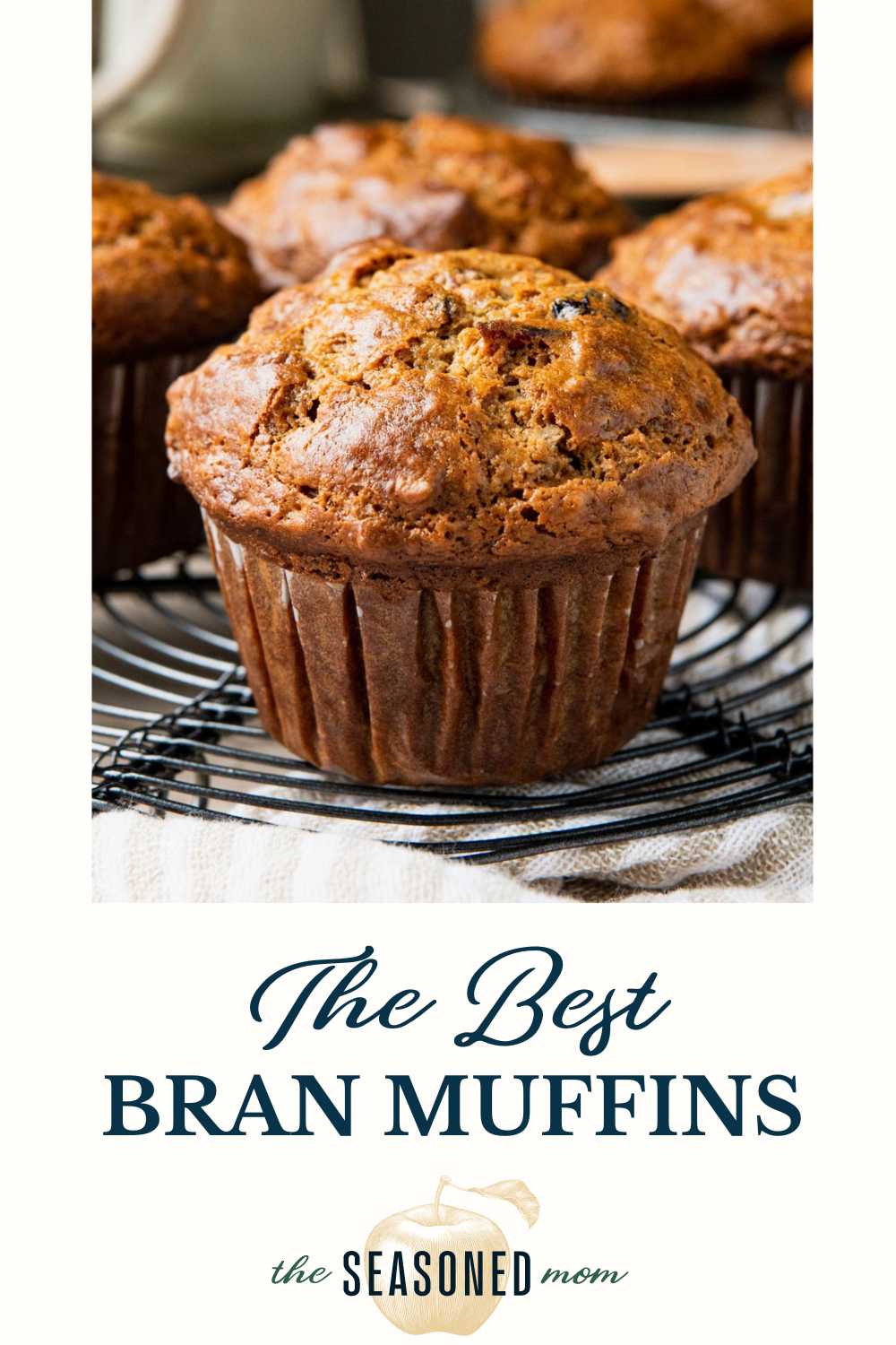 The Best Bran Muffin Recipe - The Seasoned Mom