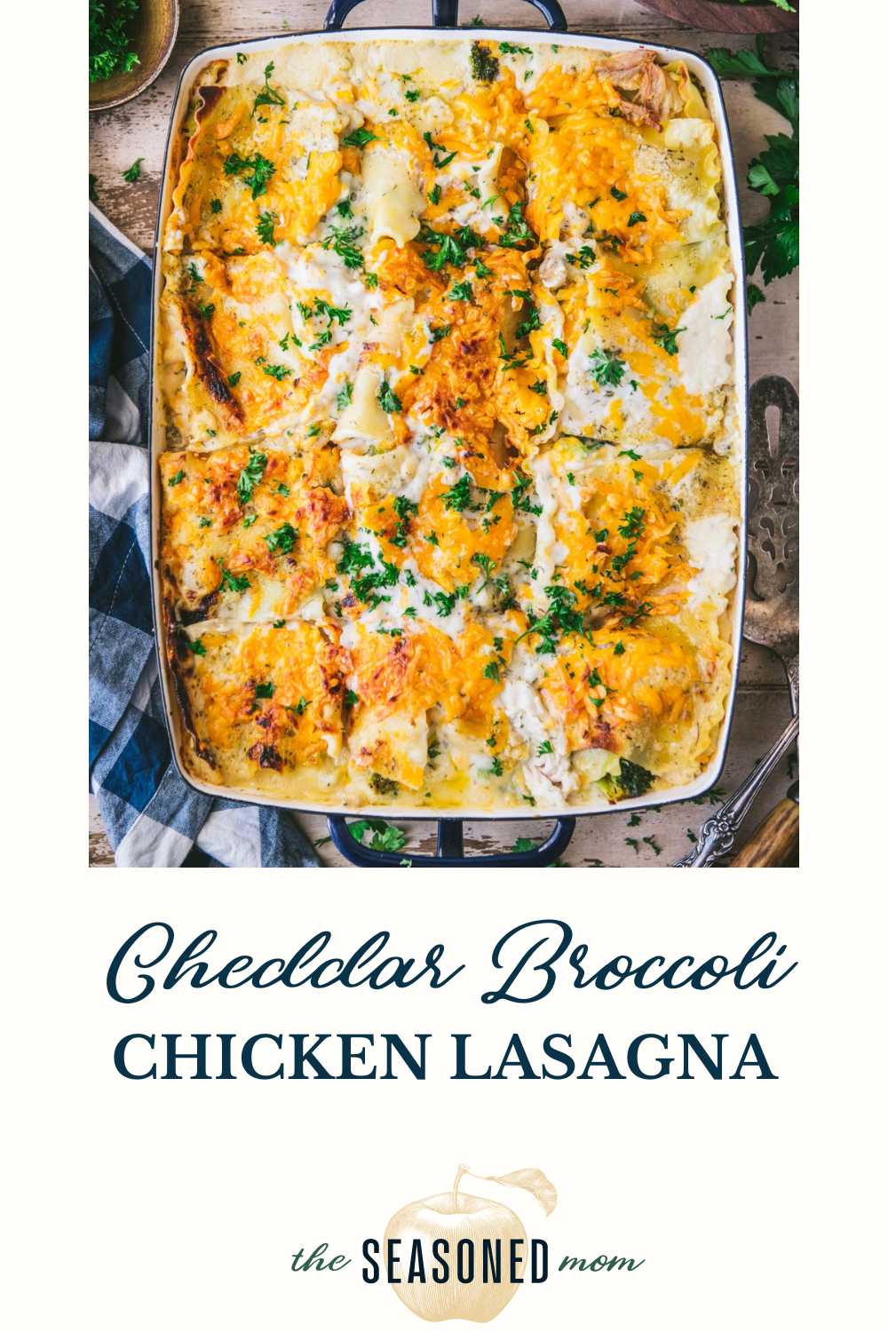 Cheddar Chicken Broccoli Lasagna Recipe - The Seasoned Mom