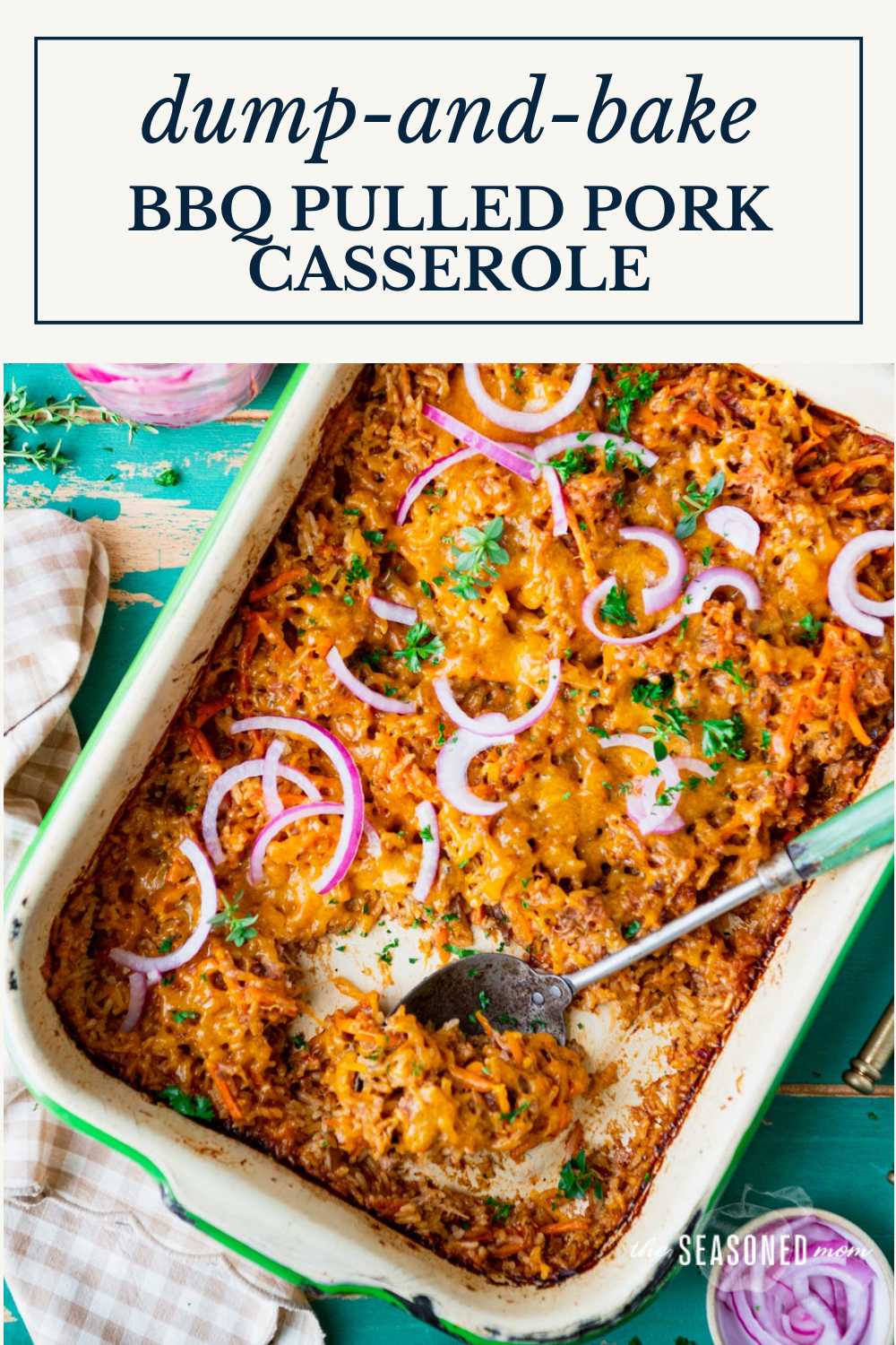 Dump-and-Bake BBQ Pulled Pork Casserole - The Seasoned Mom