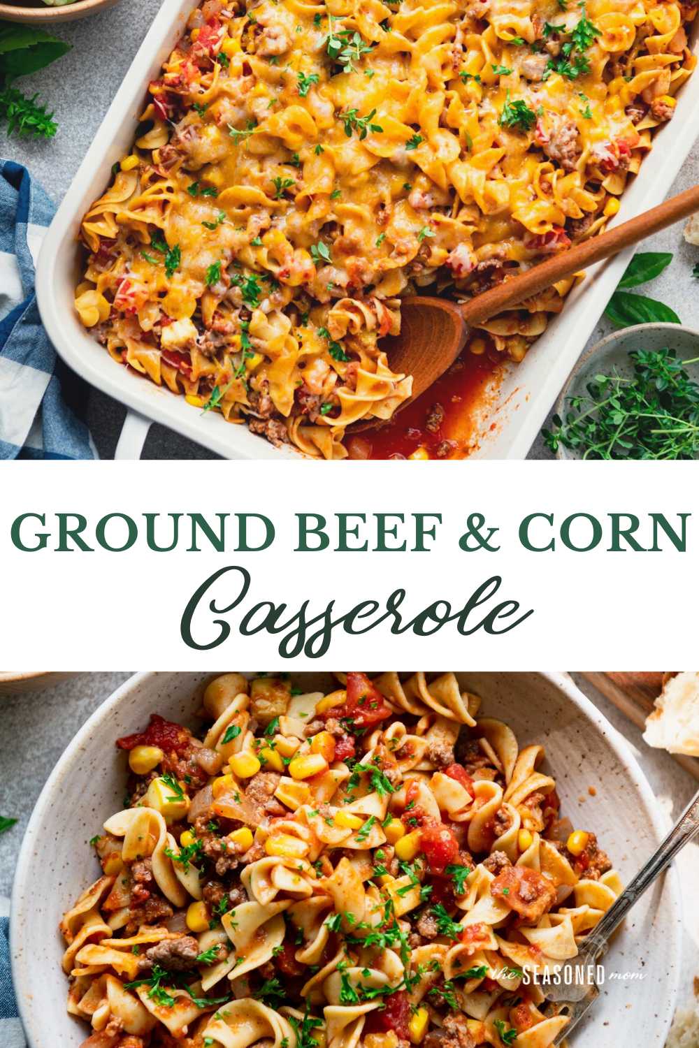 Ground Beef and Corn Casserole - The Seasoned Mom