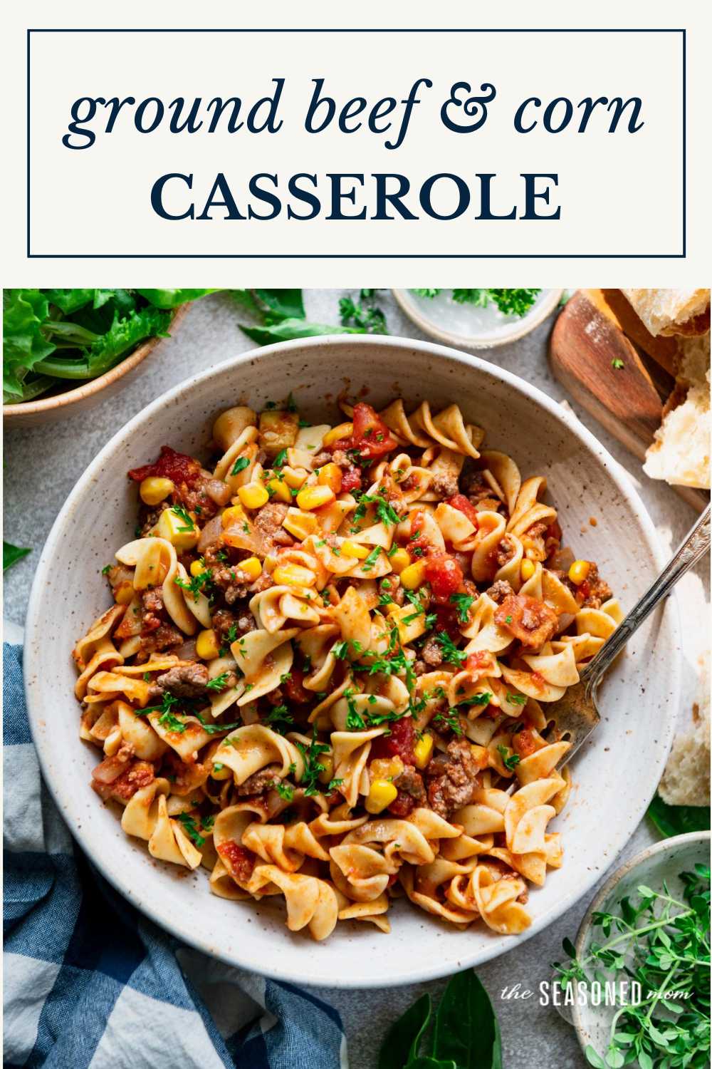 Ground Beef and Corn Casserole - The Seasoned Mom