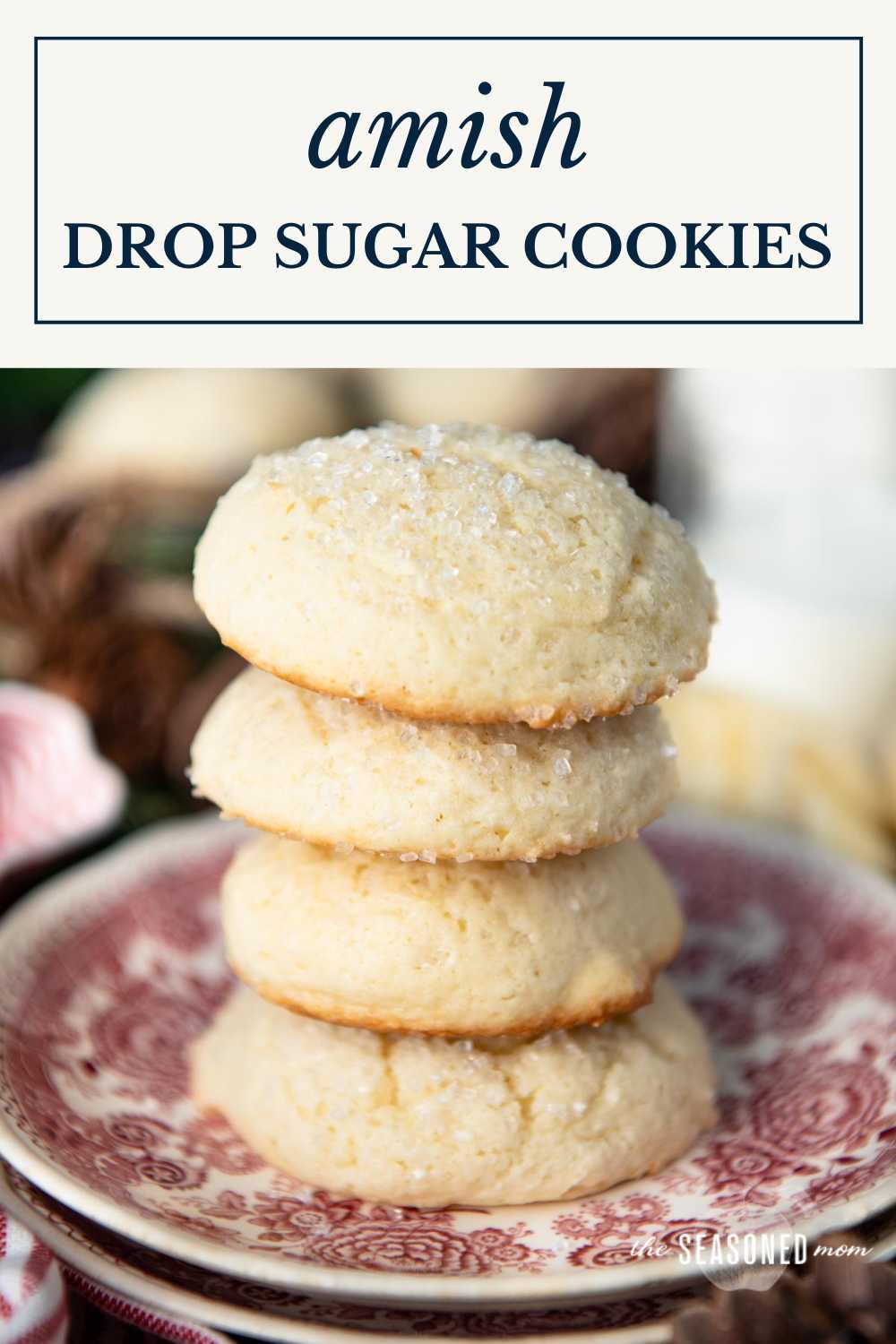Amish Drop Sugar Cookies - The Seasoned Mom