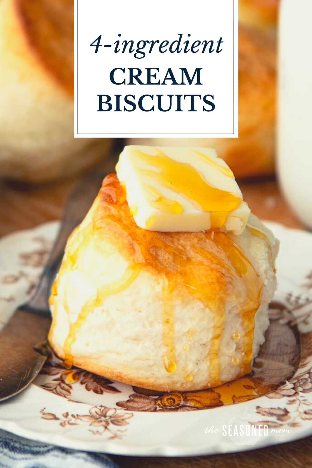 Cream Biscuits {Just 4 Ingredients!} - The Seasoned Mom