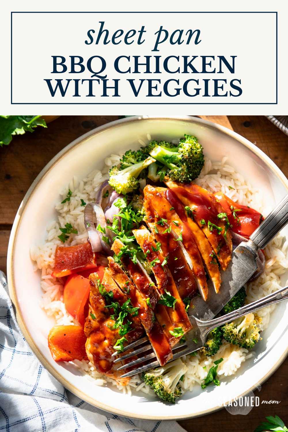 BBQ Sheet Pan Chicken and Veggies - The Seasoned Mom