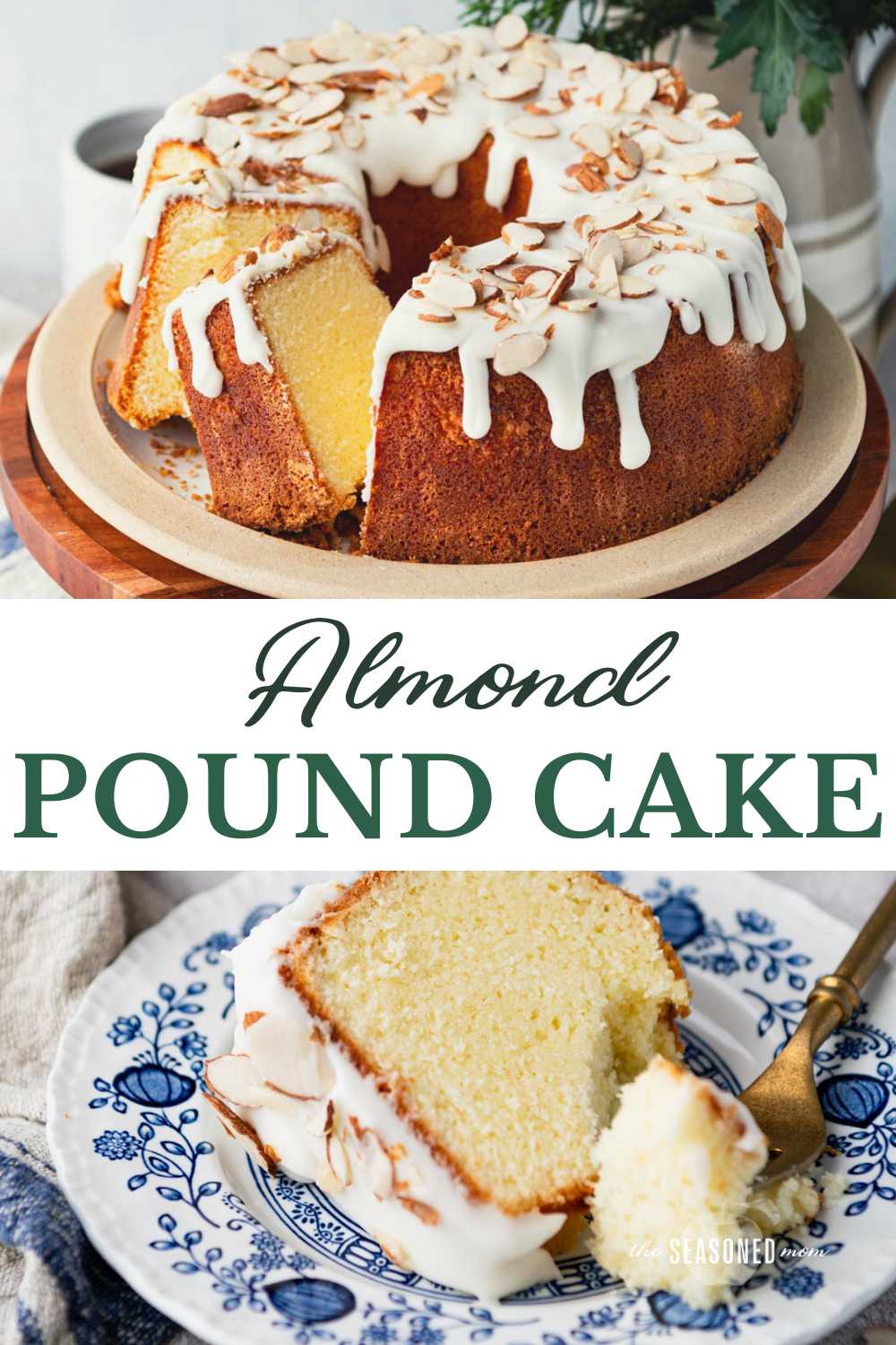 Almond Pound Cake - The Seasoned Mom