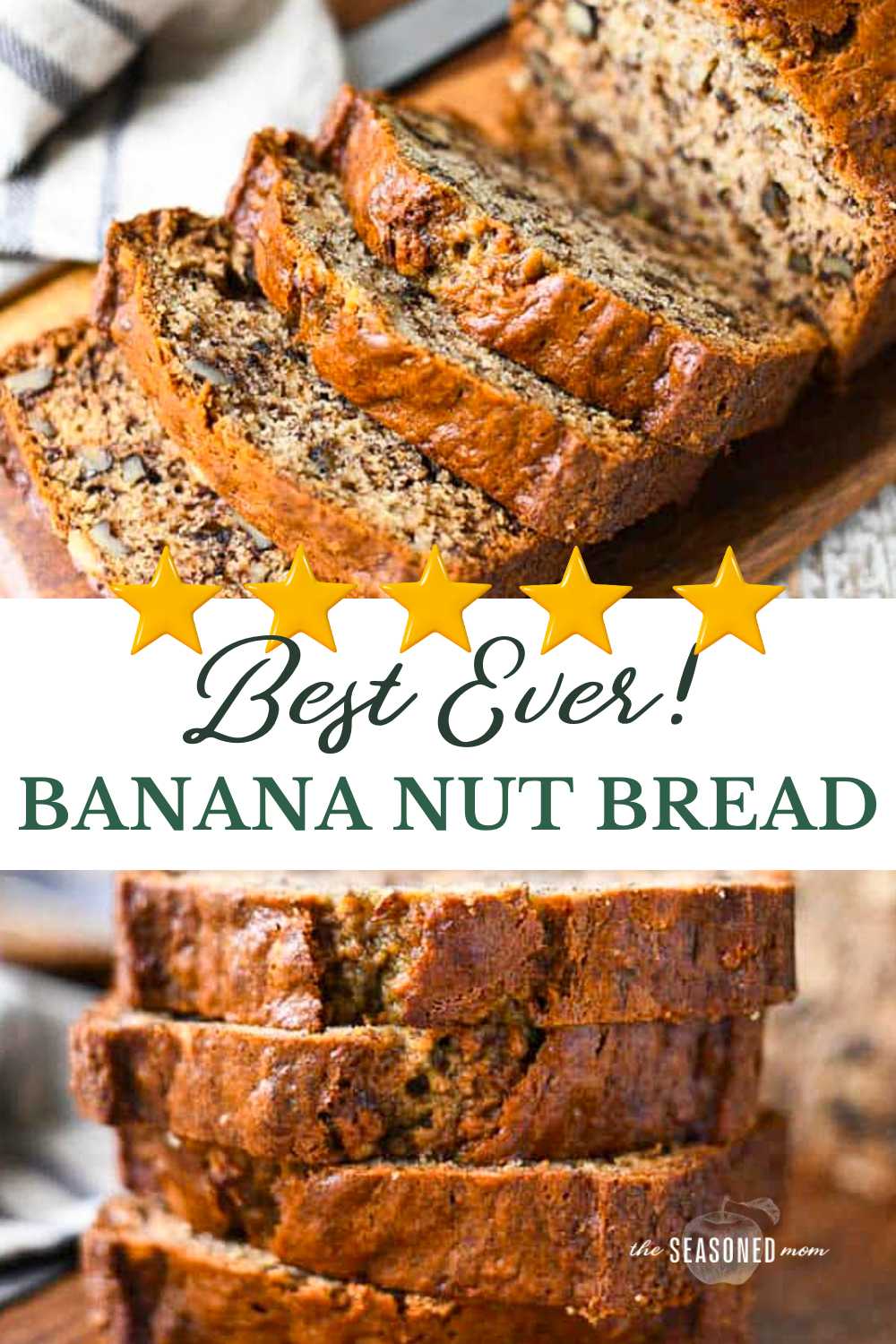 Best Ever Banana Nut Bread - The Seasoned Mom