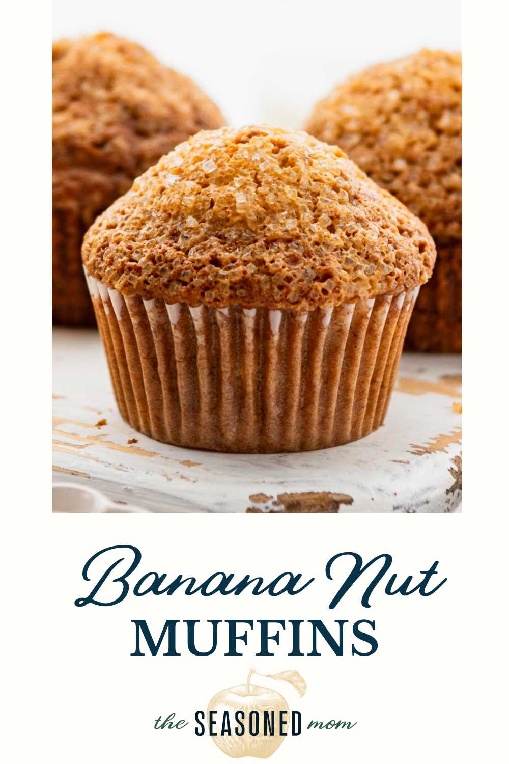 One-Bowl Easy Banana Nut Muffins - The Seasoned Mom