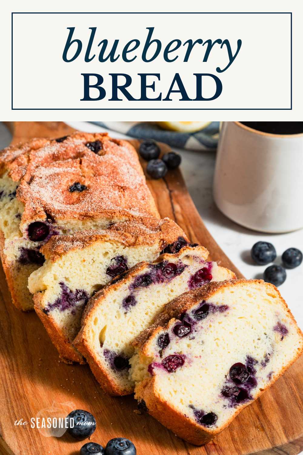 Aunt Mary's Blueberry Bread Recipe
