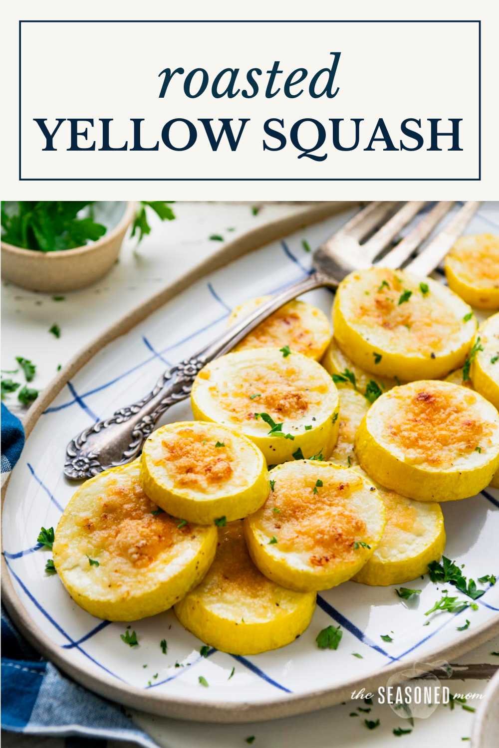 Roasted Yellow Squash (Just 3 Ingredients!) - The Seasoned Mom