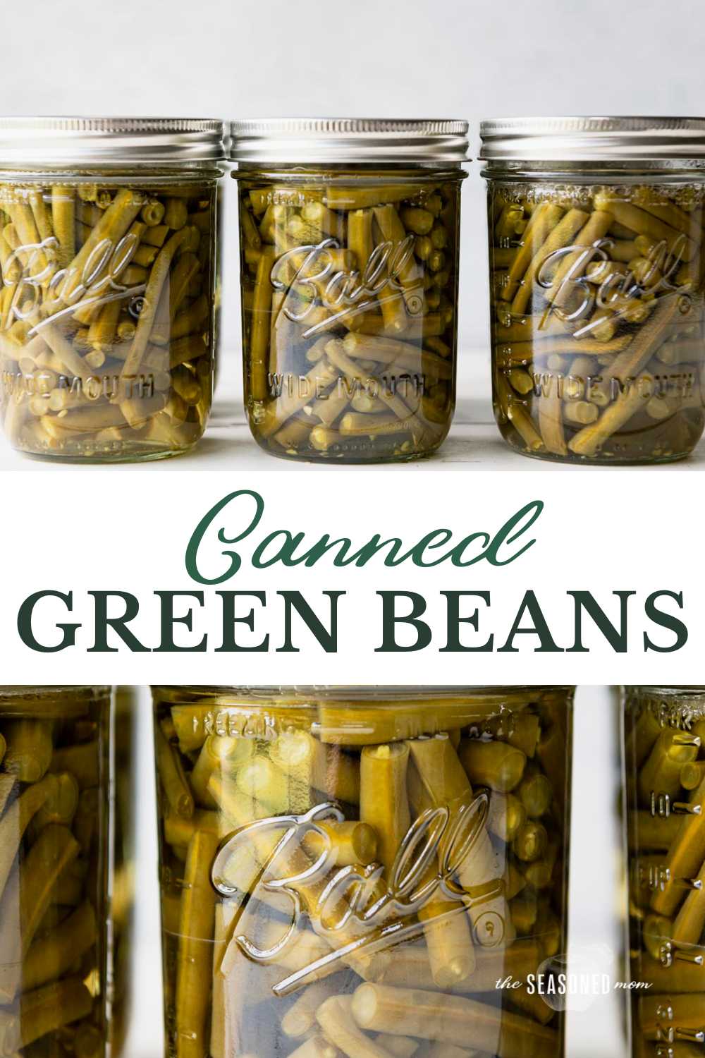 Canning Green Beans - The Seasoned Mom