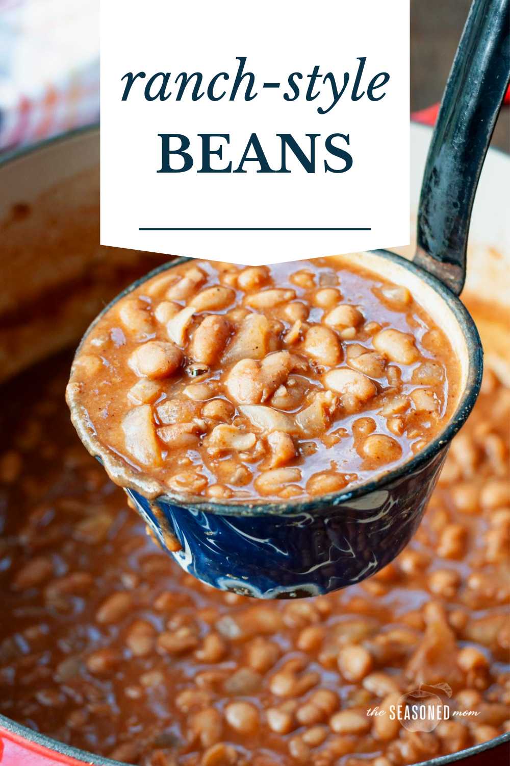 Ranch Style Beans - The Seasoned Mom