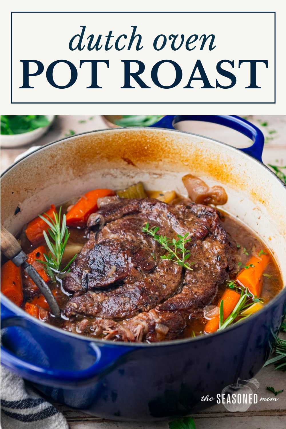Dutch Oven Pot Roast