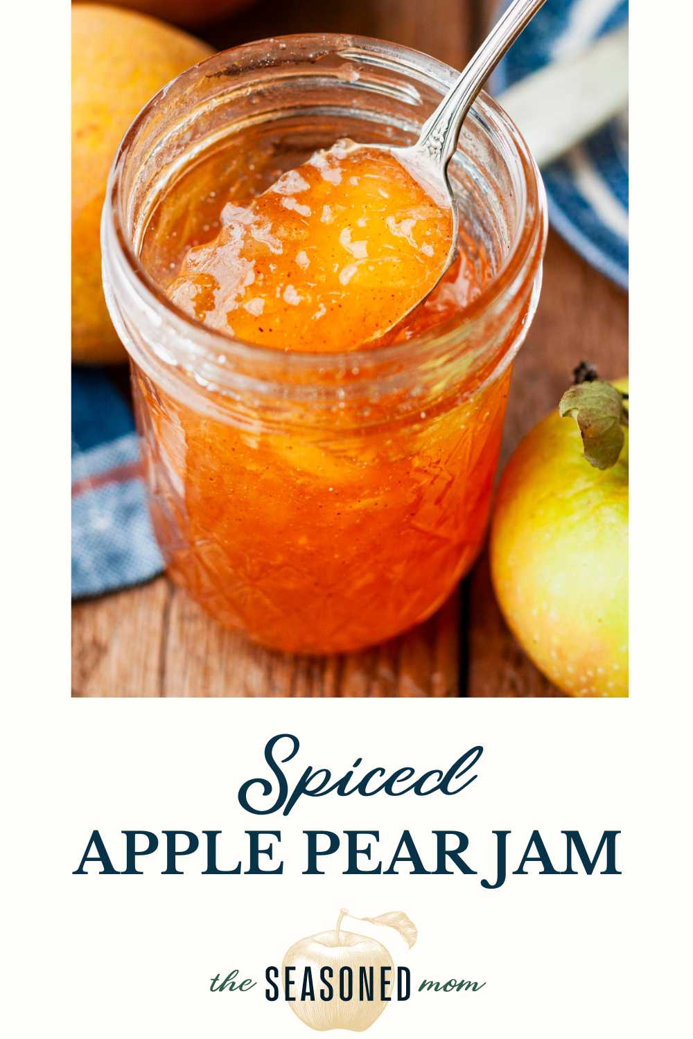 Spiced Apple Pear Jam - The Seasoned Mom