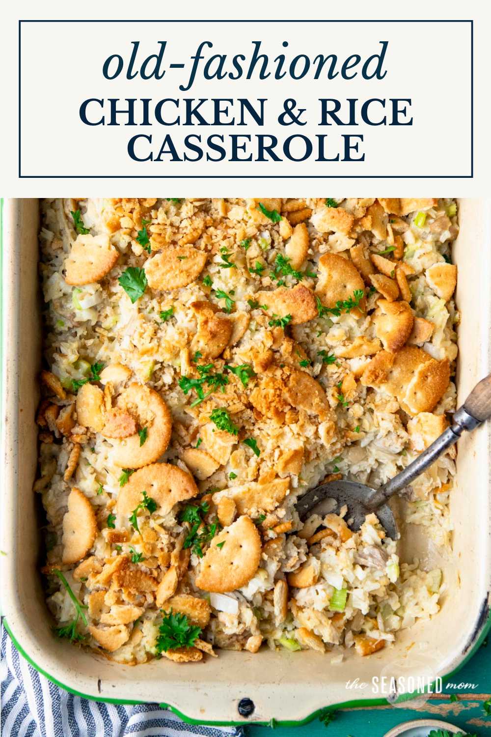 Old Fashioned Chicken and Rice Casserole - The Seasoned Mom