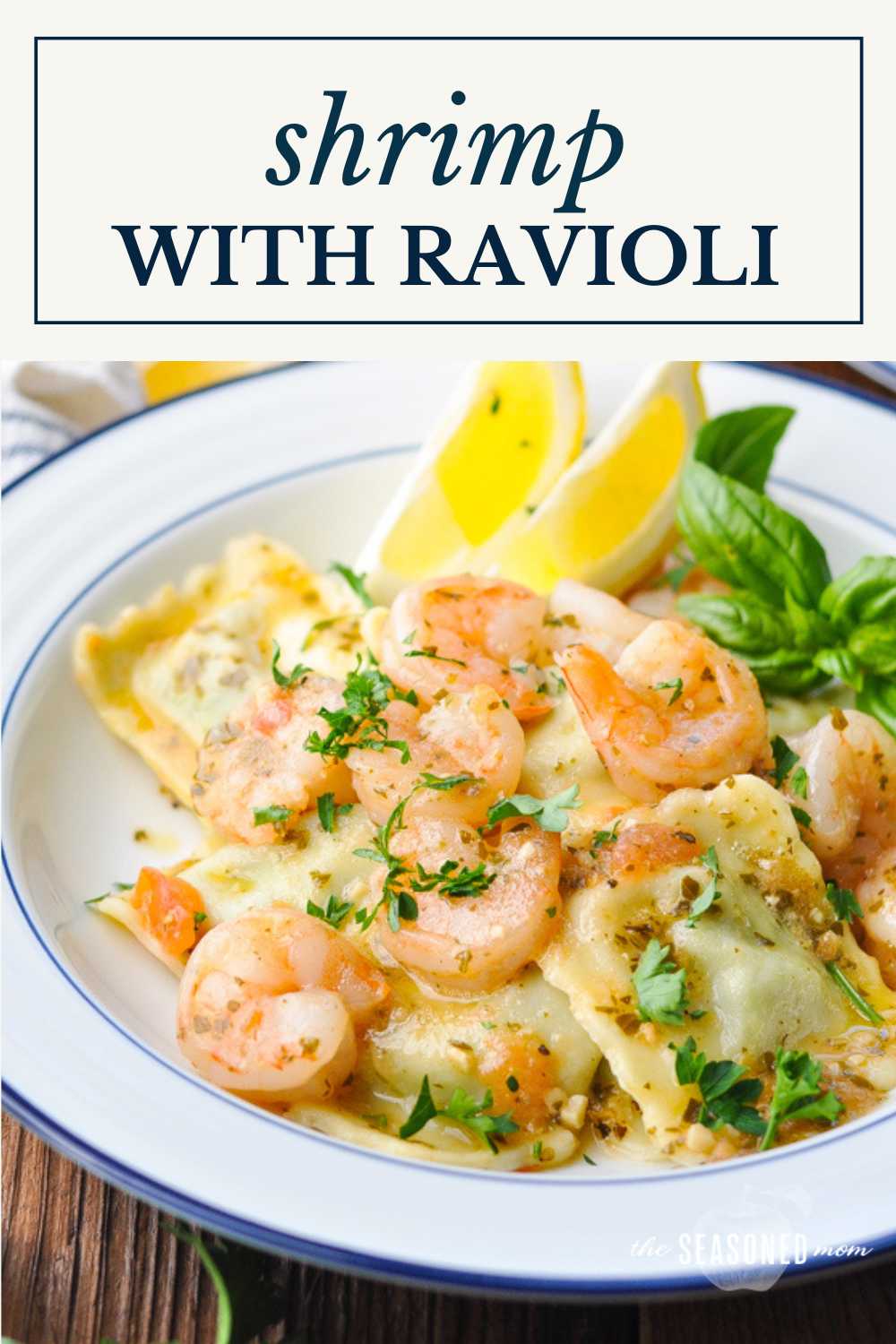 Shrimp with Ravioli - The Seasoned Mom
