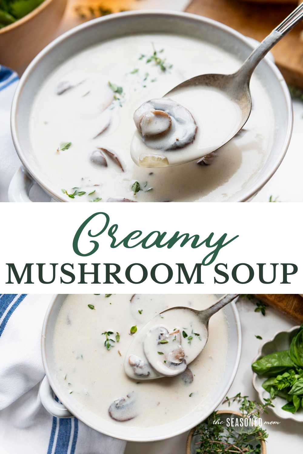 Creamy Mushroom Soup - The Seasoned Mom