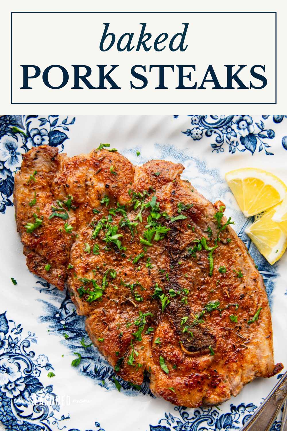 Oven Baked Pork Steaks - The Seasoned Mom