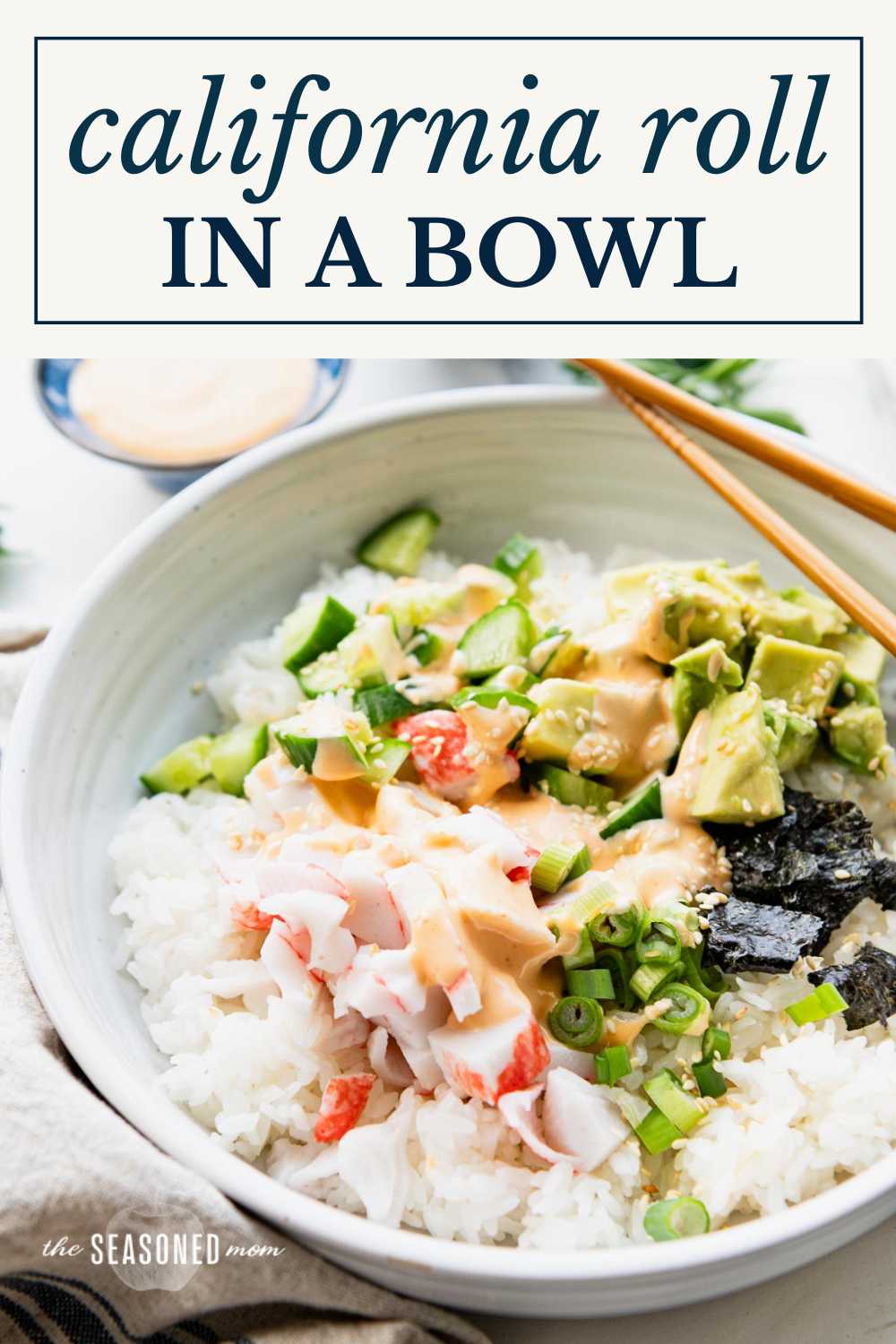 California Roll Bowl with Spicy Mayo
