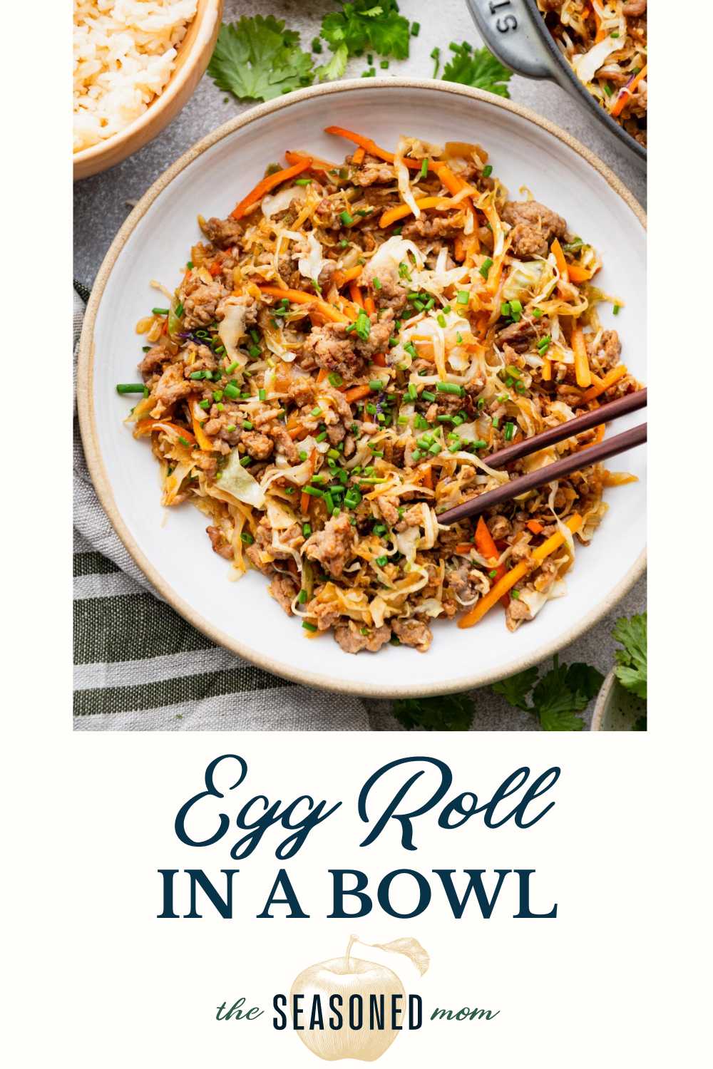Easy Egg Roll in a Bowl (One Skillet, 20 Minutes!)
