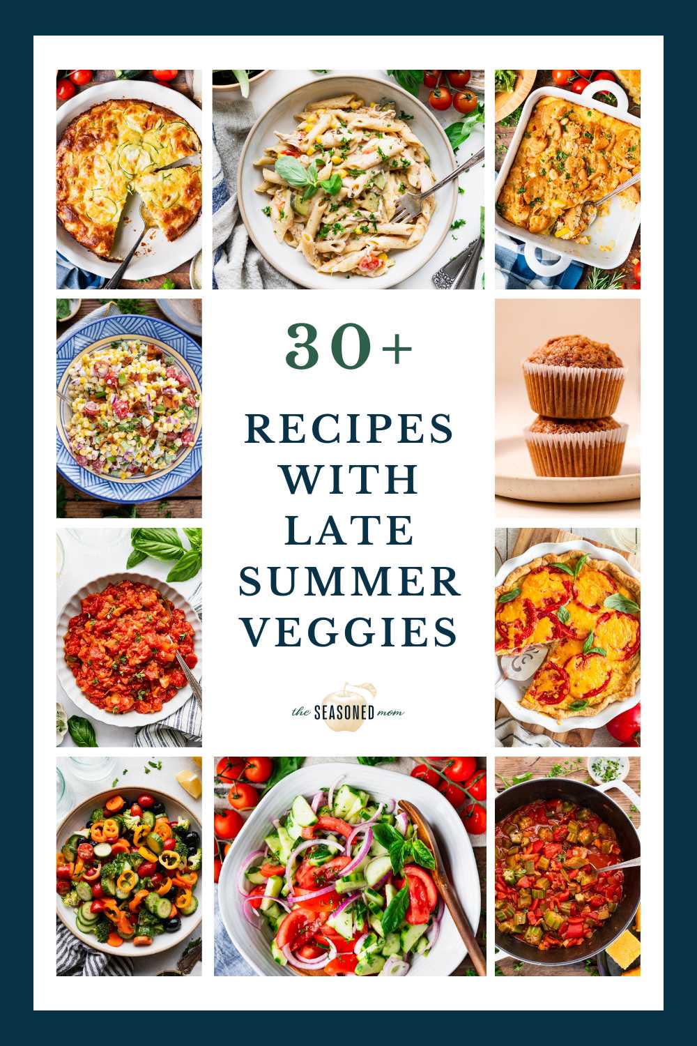 30 Recipes to Make the Most of Late Summer Vegetables