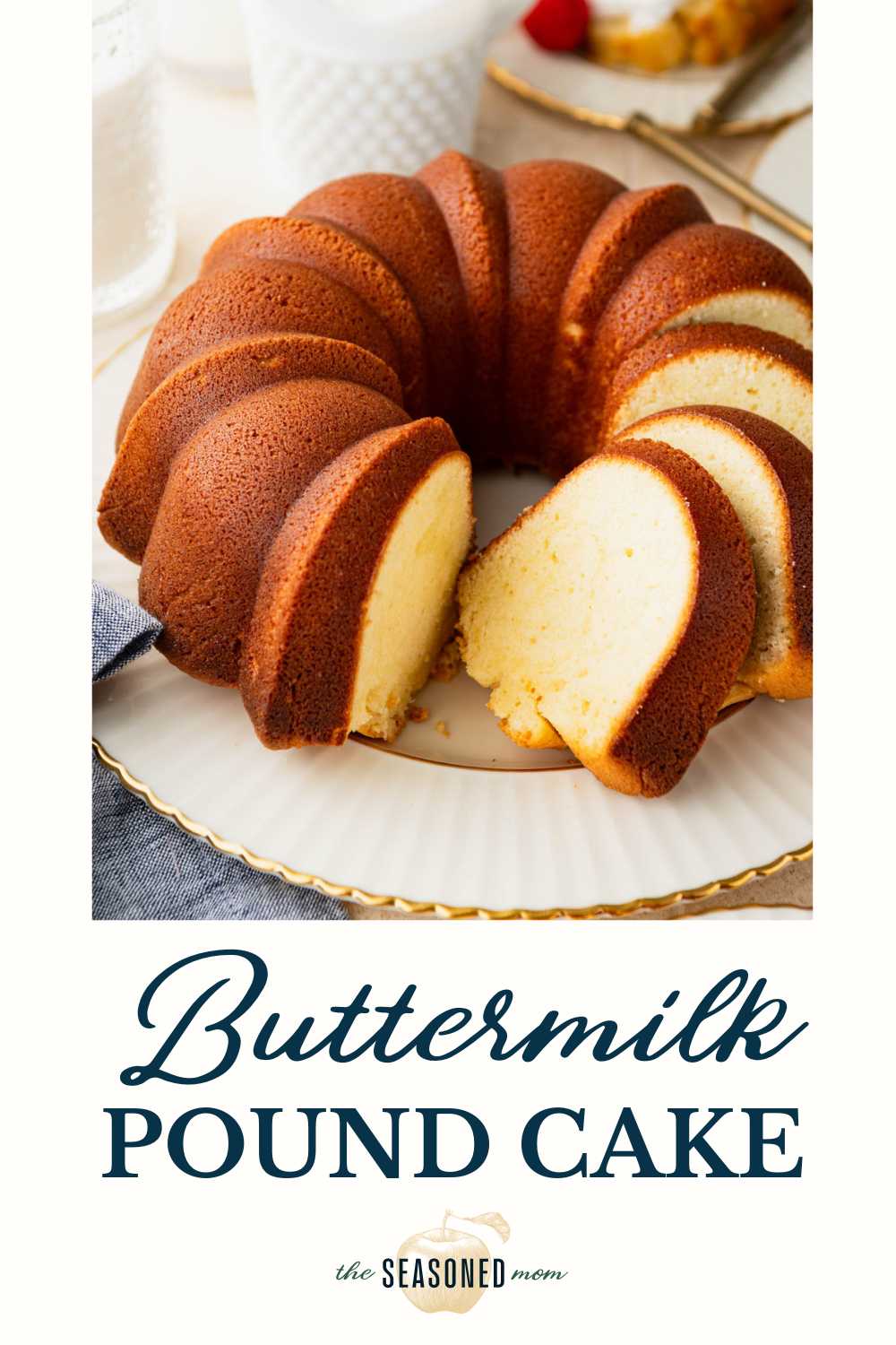 Buttermilk Pound Cake {Moist, Tender, Southern Classic} - The Seasoned Mom