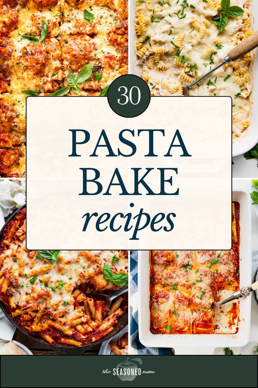 Best Pasta Bake Recipes {Easy, Cozy Family Dinners} – The Seasoned Mom