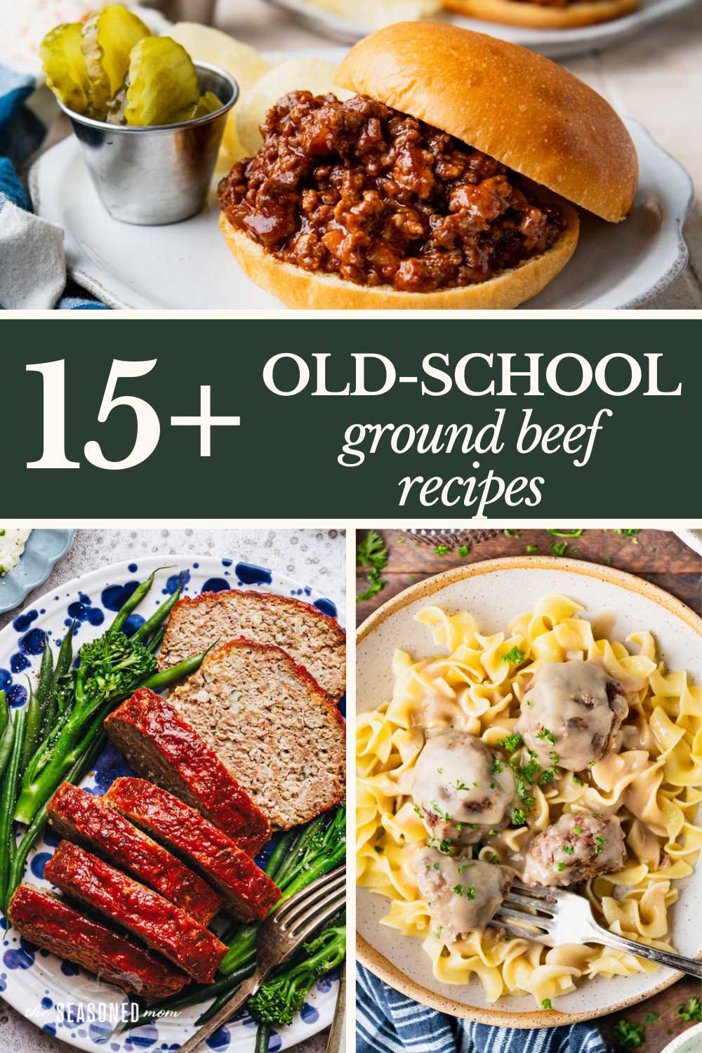 Old-School Ground Beef Recipes {Classics Worth Making Again} – The ...