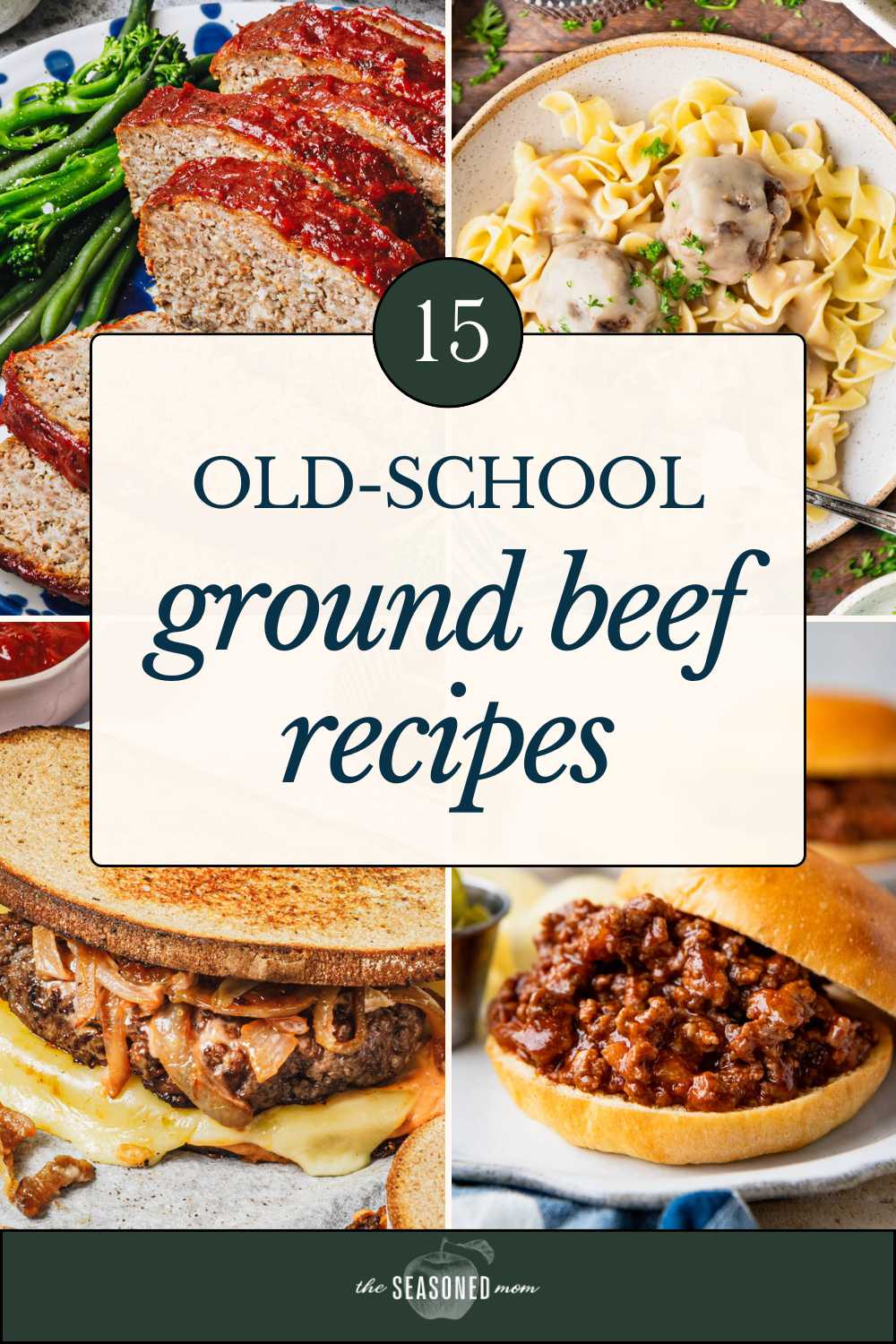 Old-School Ground Beef Recipes {Classics Worth Making Again} – The ...