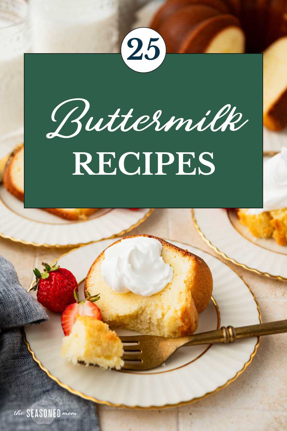 25+ Buttermilk Recipes {Put That Whole Carton to Use} – The Seasoned Mom