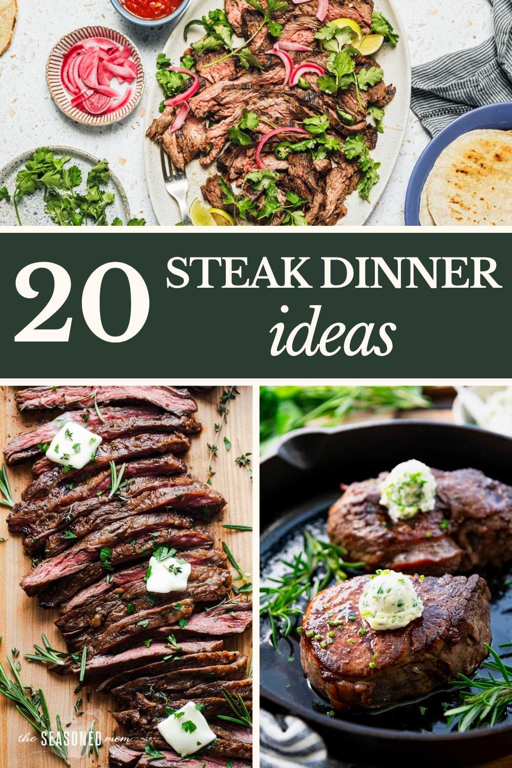 20 Steak Dinner Ideas {Grilled, Seared, and Smothered} – The Seasoned Mom